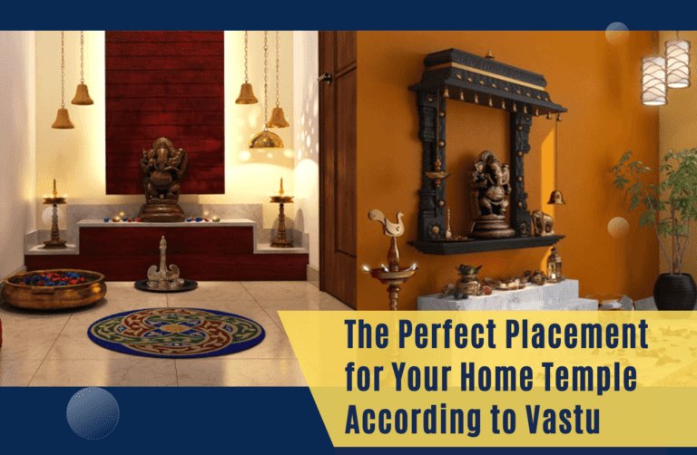 Perfect Temple Placement in Your Home : Vastu Tips